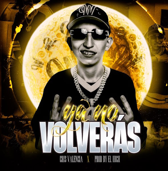 El artista viral Cris Valencia estrena “Ya No Volverás”